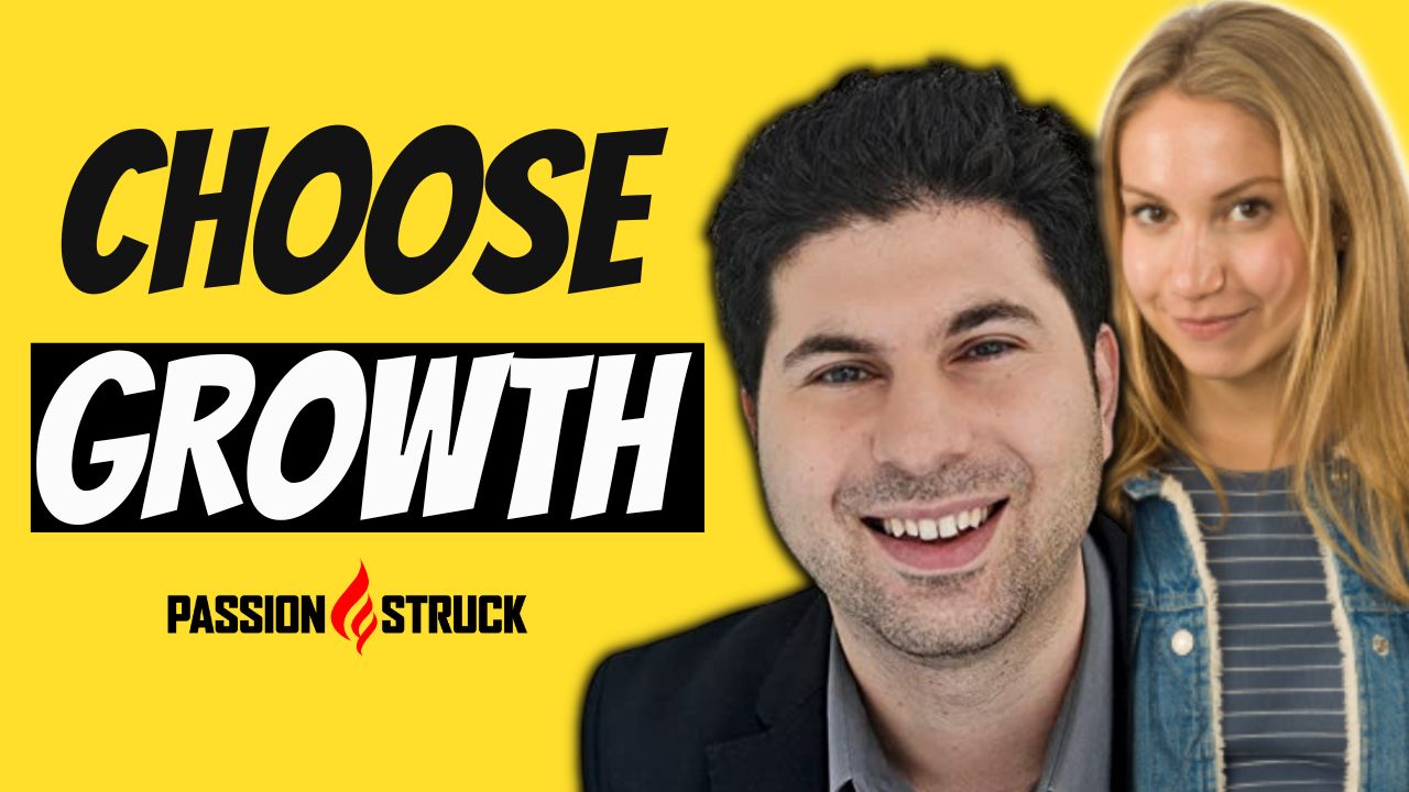 Scott Barry Kaufman and Jordyn Feingold on Choose Growth - PassionStruck Scott Barry Kaufman and Jordyn Feingold on Choose Growth - PassionStruck