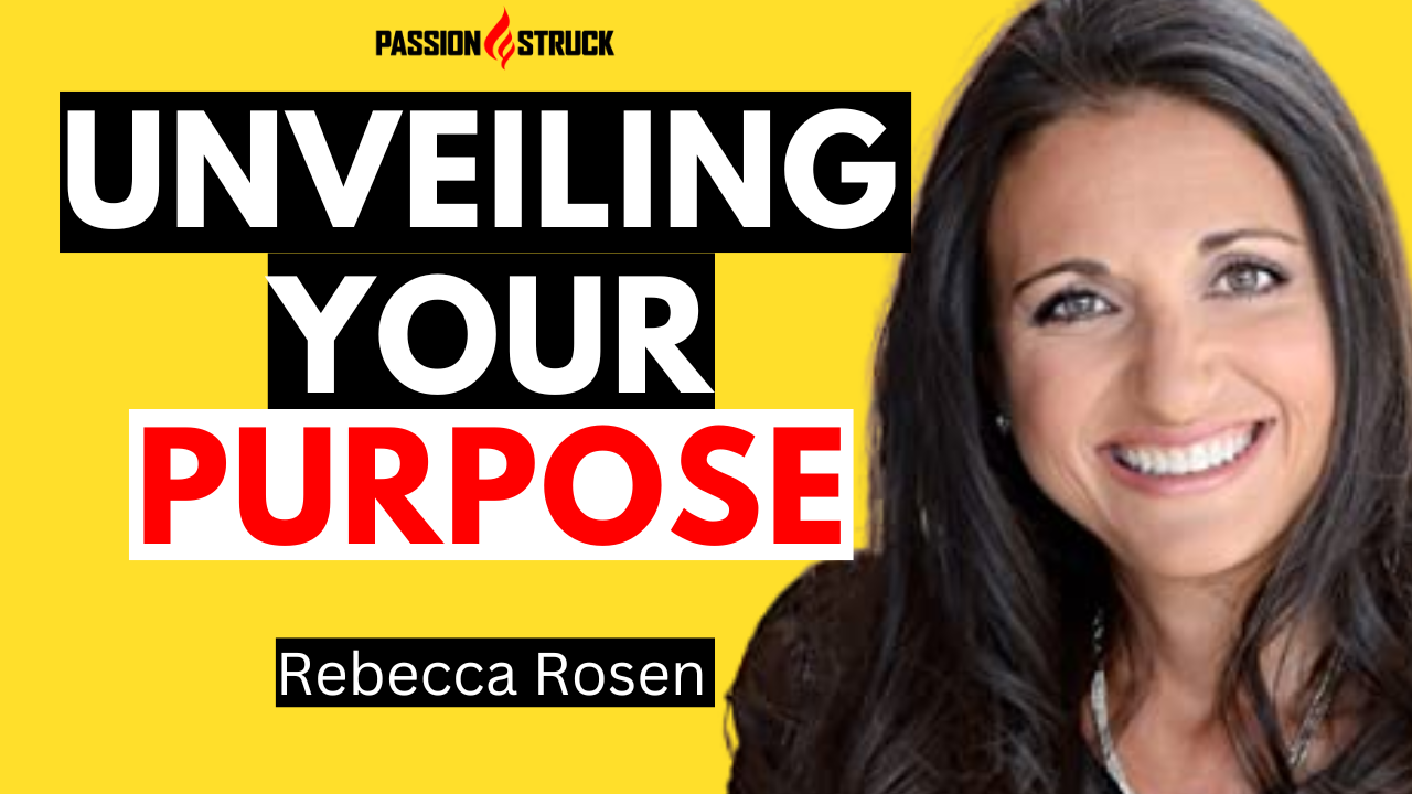 Rebecca Rosen on Unveiling Your Divine Purpose Rebecca Rosen on Unveiling Your Divine Purpose