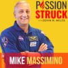 Mike Massimino on Applying Lessons From Space to Daily Life - PassionStruck