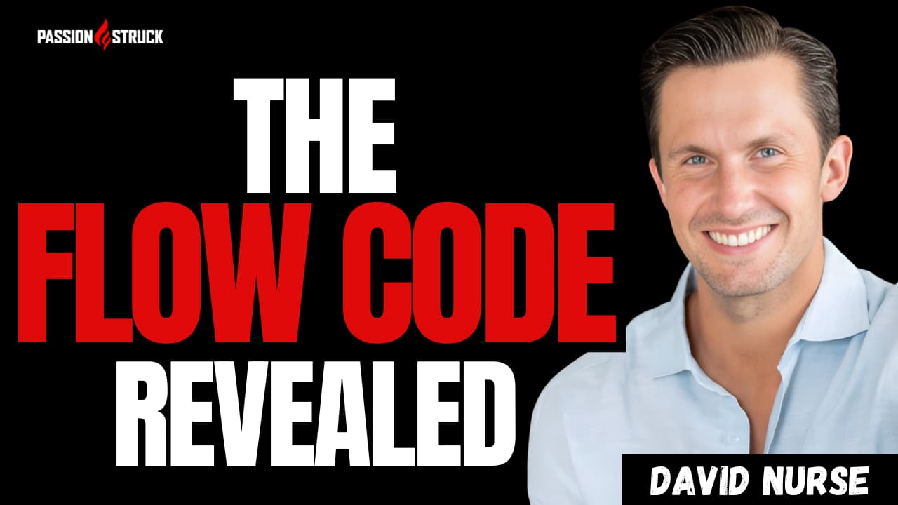 5 Ways to Unlock the Flow Code in Your Life | David Nurse